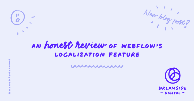 An honest review of Webflow's localization feature | Dreamside Digital